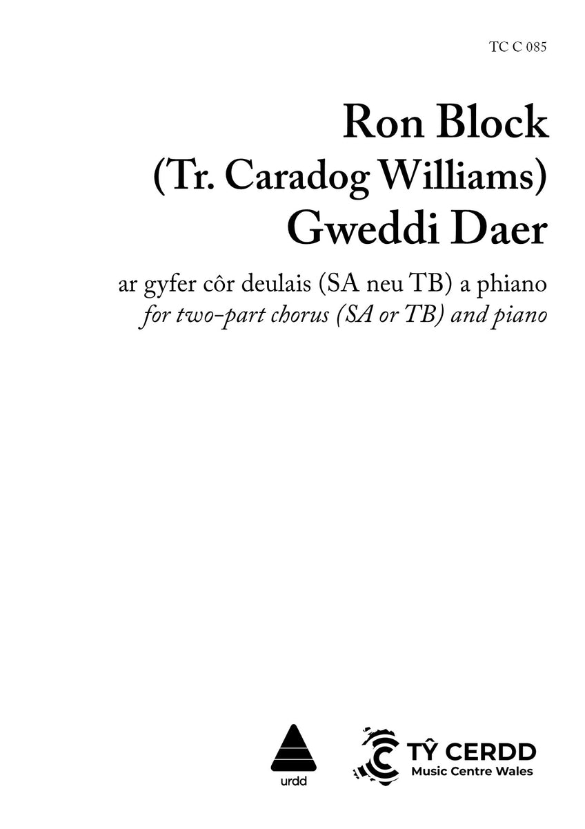 Ron Block (tr. Caradog Williams) – Gweddi Daer (SA a phiano) – Tŷ Cerdd