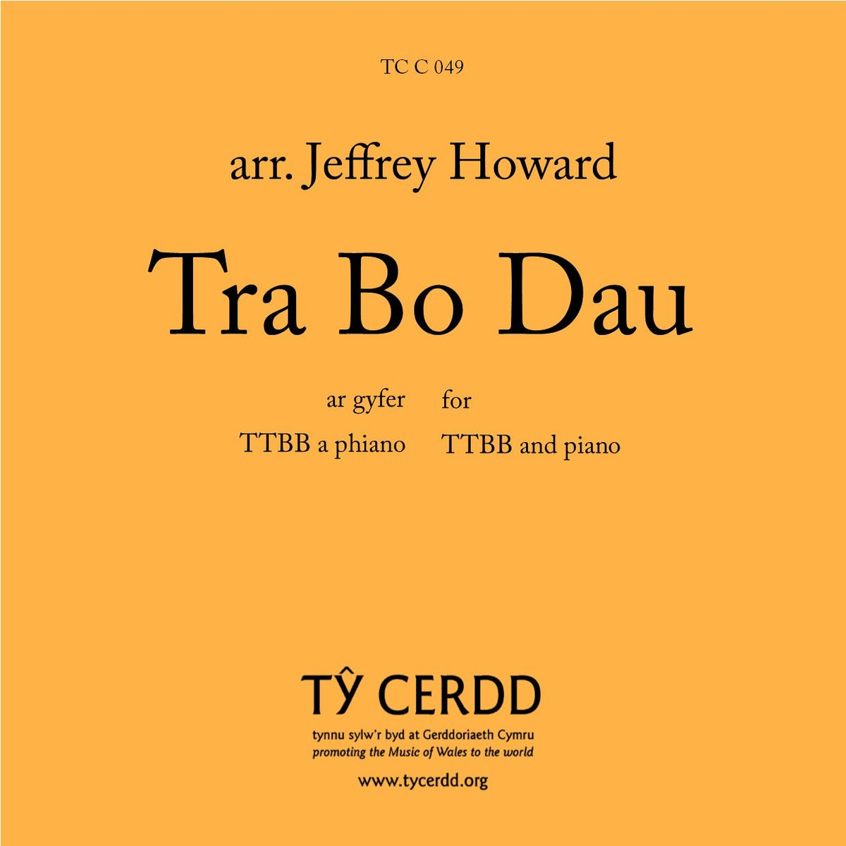TTBB arr. Jeffrey Howard - Tra Bo Dau – Tŷ Cerdd